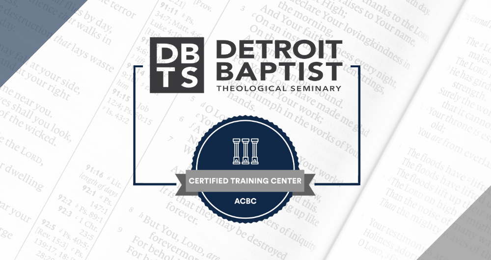 Detroit Baptist Theological Seminary Homepage - Detroit Baptist ...
