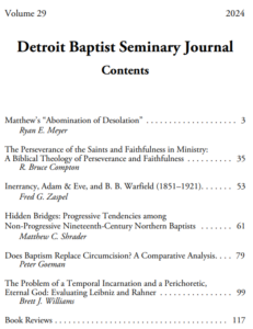 Now Available: The 2024 Issue of the Detroit Baptist Seminary Journal ...